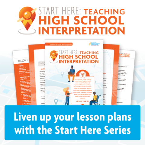 Start Here: Teaching High School Interp | National Speech & Debate ...
